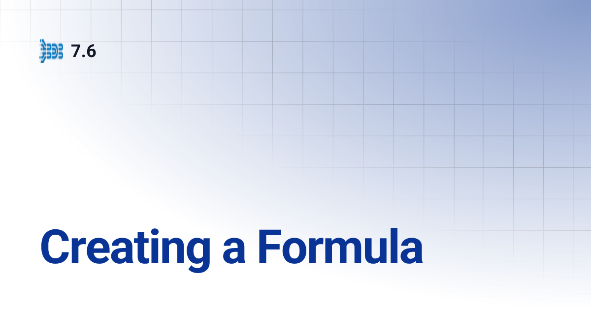 Creating a Formula | 7.6