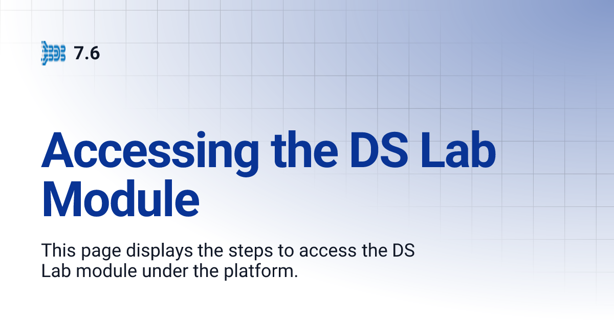 Accessing the DS Lab Module | 7.6