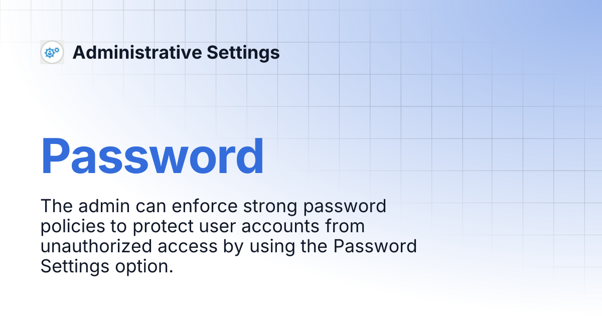 Password | Administrative Settings