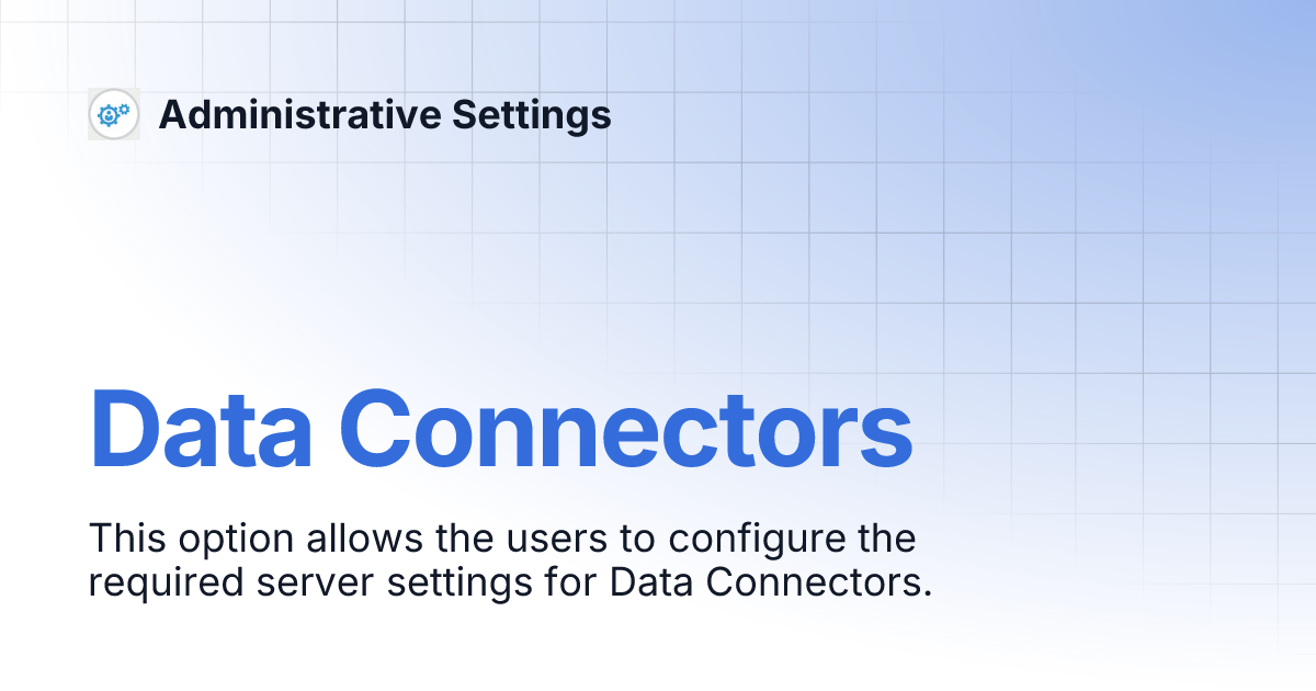 Data Connectors | Administrative Settings