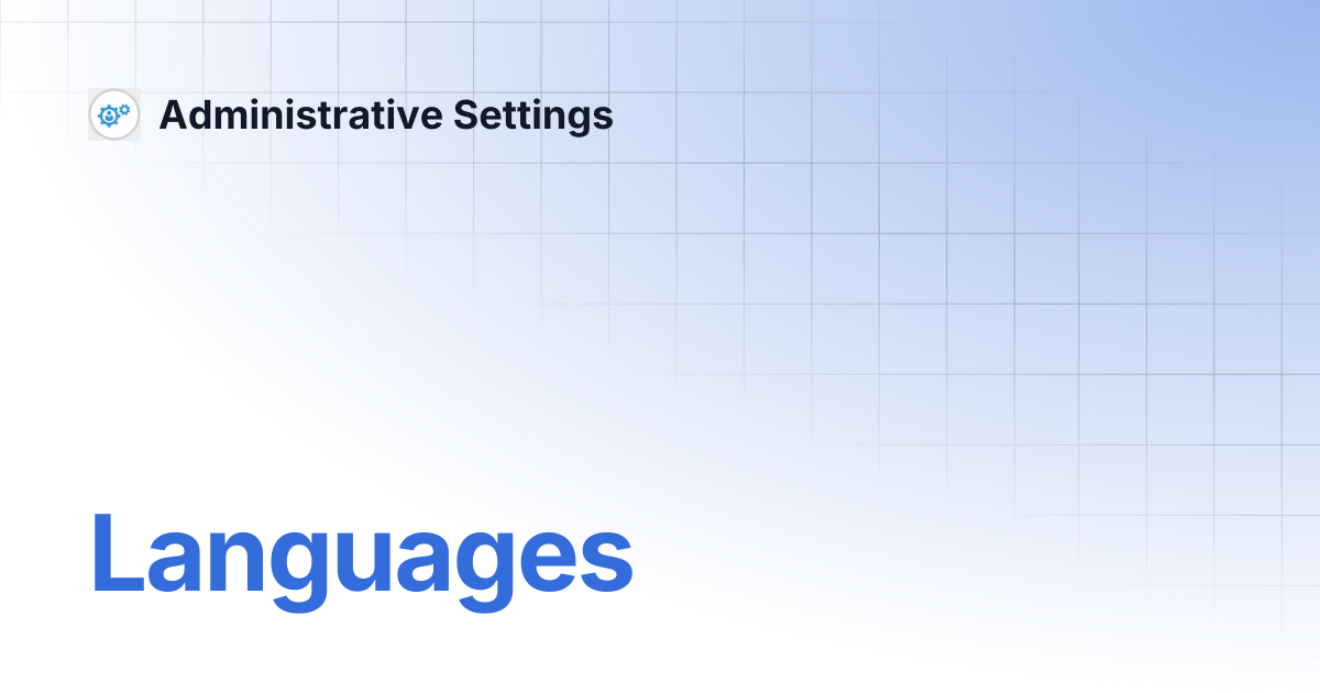 Languages | Administrative Settings