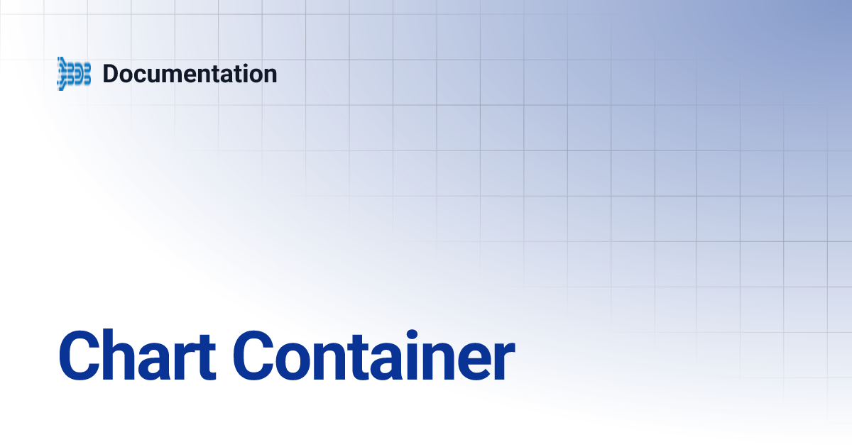 Chart Container | Documentation