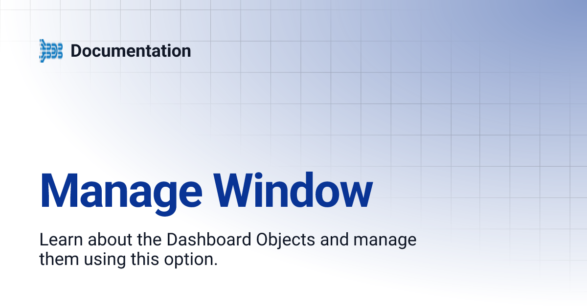 Manage Window | Documentation
