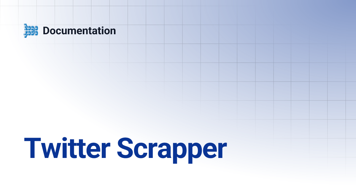 Twitter Scrapper | Documentation