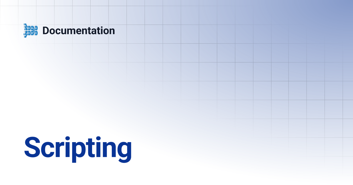 Scripting | Documentation