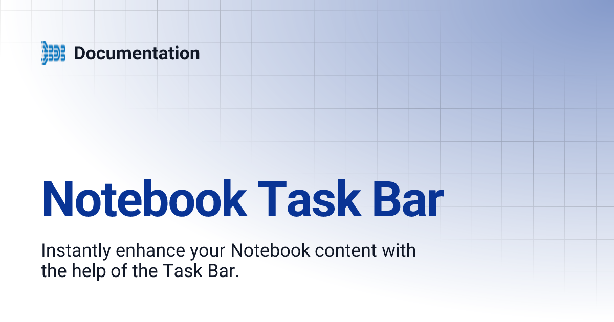Notebook Task Bar | Documentation