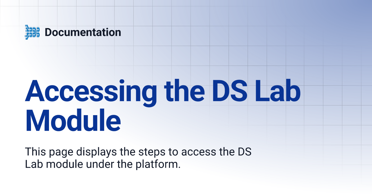 Accessing the DS Lab Module | Documentation