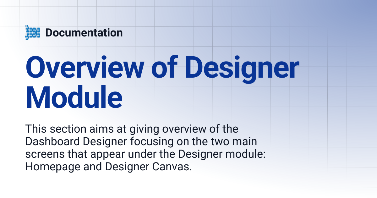 Overview of Designer Module | Documentation