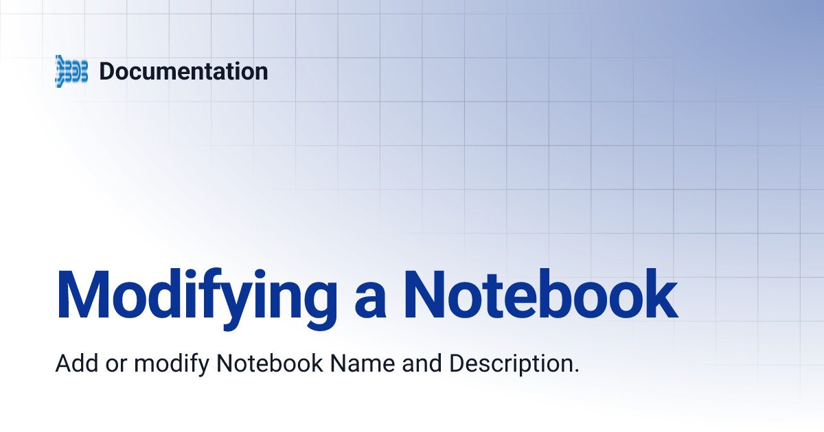 Modifying a Notebook | Documentation