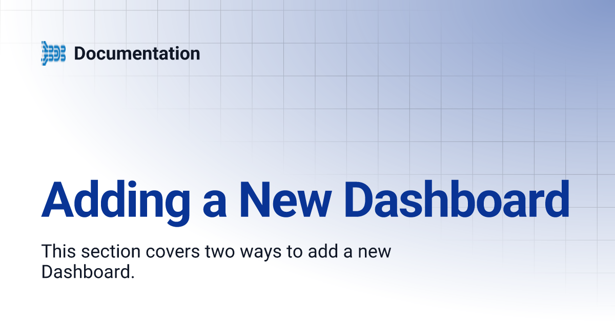 Adding a New Dashboard | Documentation