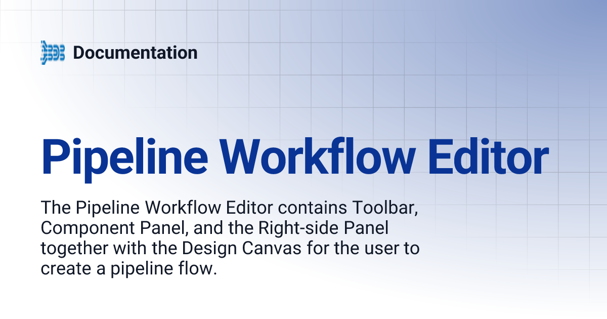 Pipeline Workflow Editor | Documentation