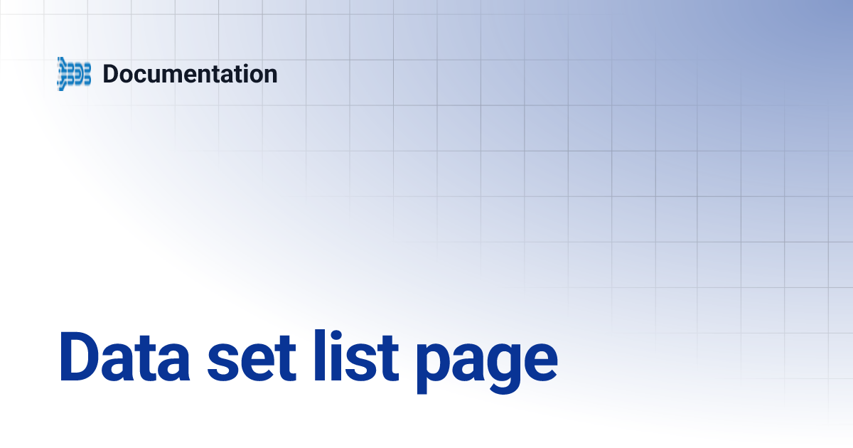 Data set list page | Documentation
