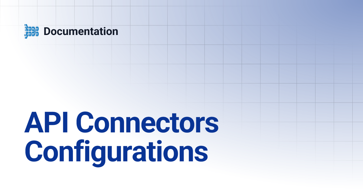 API Connectors Configurations | Documentation