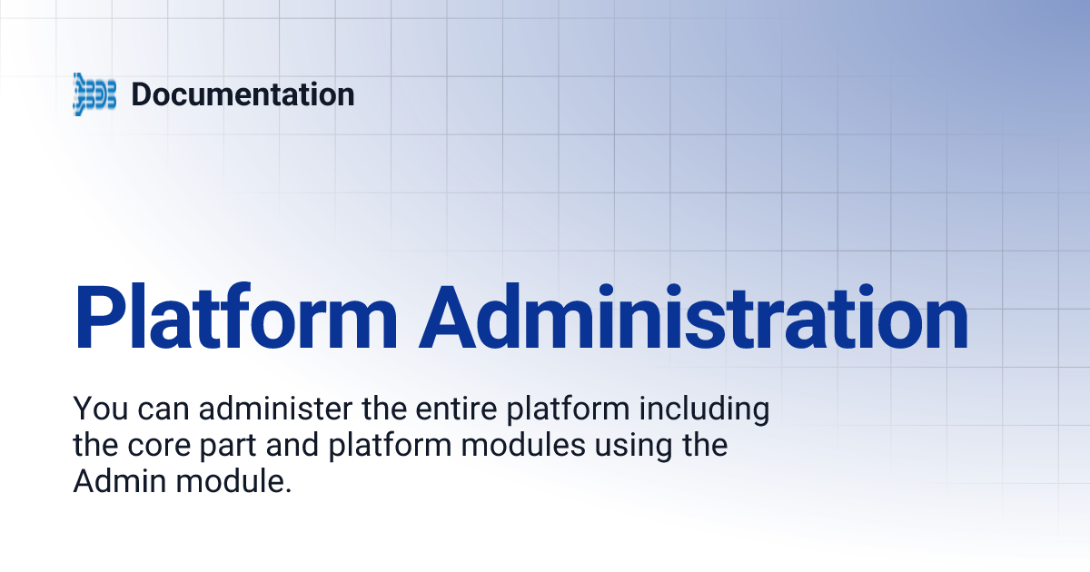 Platform Administration | Documentation
