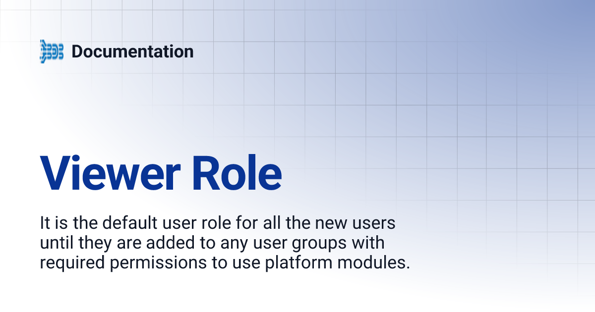 Viewer Role | Documentation