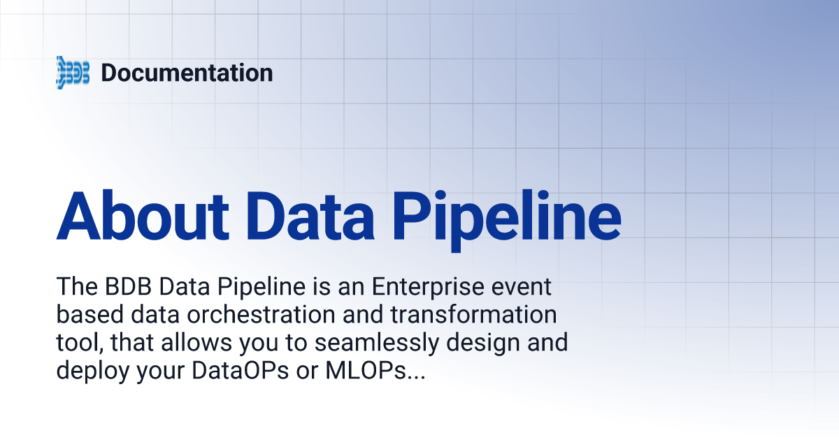 About Data Pipeline | Documentation