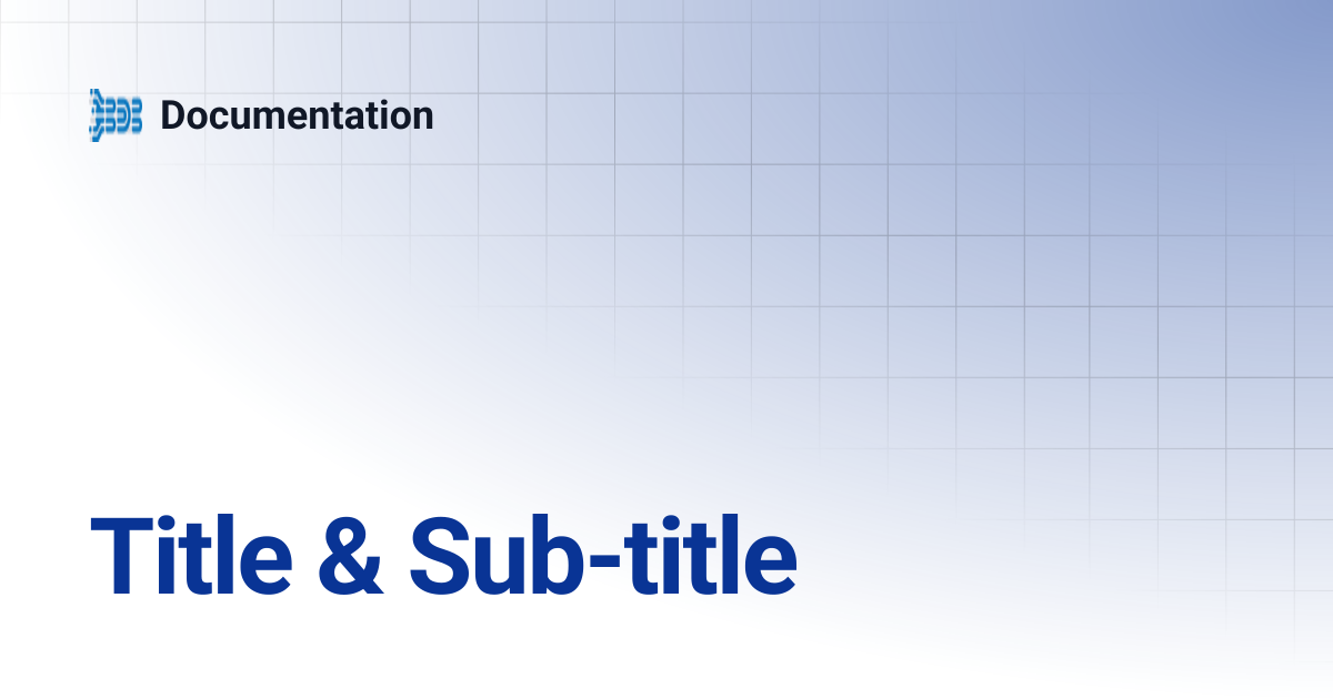 Title & Sub-title | Documentation