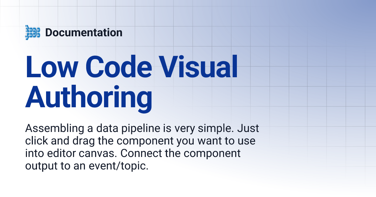 Low Code Visual Authoring | Documentation