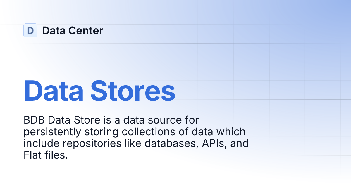 Data Stores | Data Center