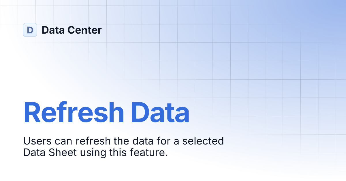 Refresh Data | Data Center