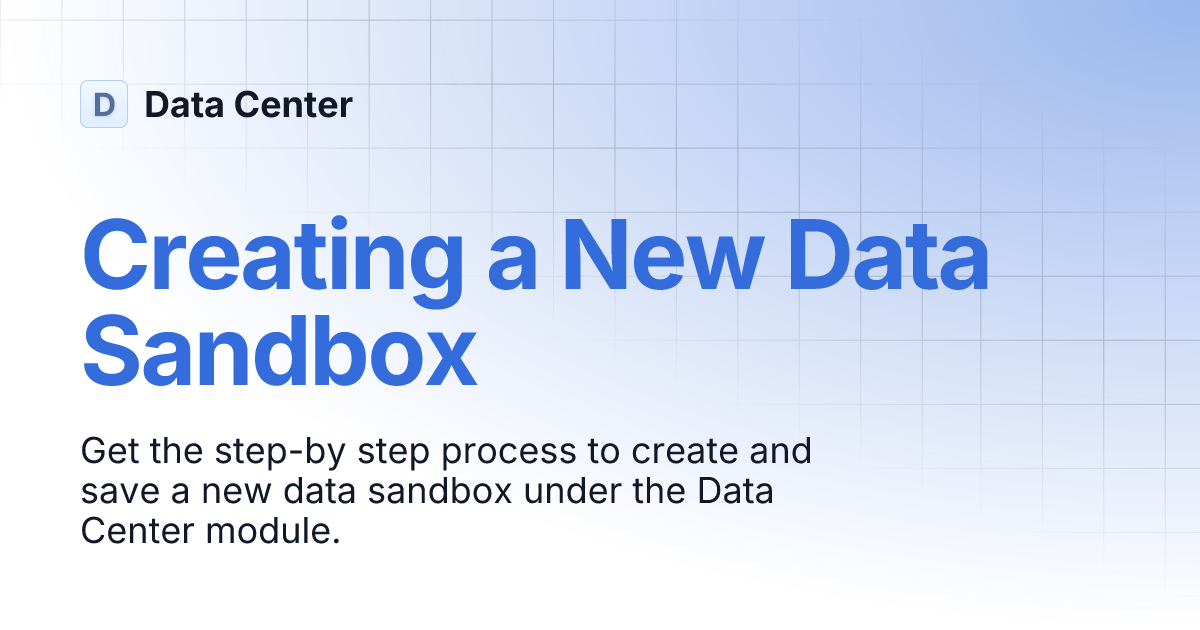 Creating a New Data Sandbox | Data Center