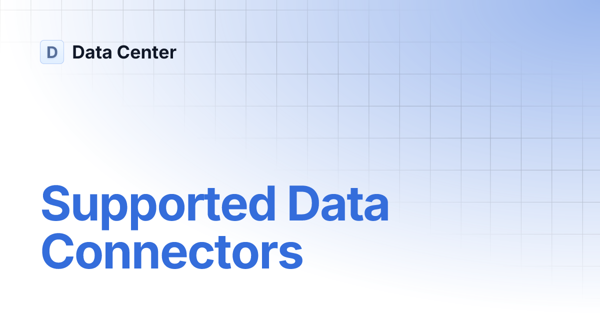 Supported Data Connectors | Data Center