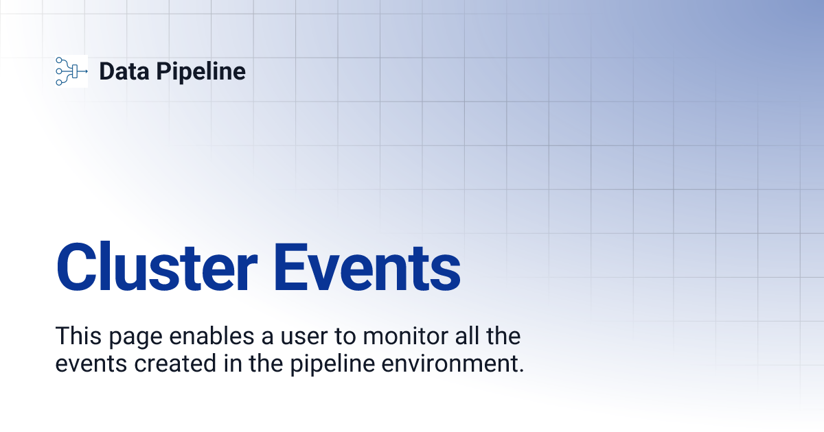 Cluster Events | Data Pipeline