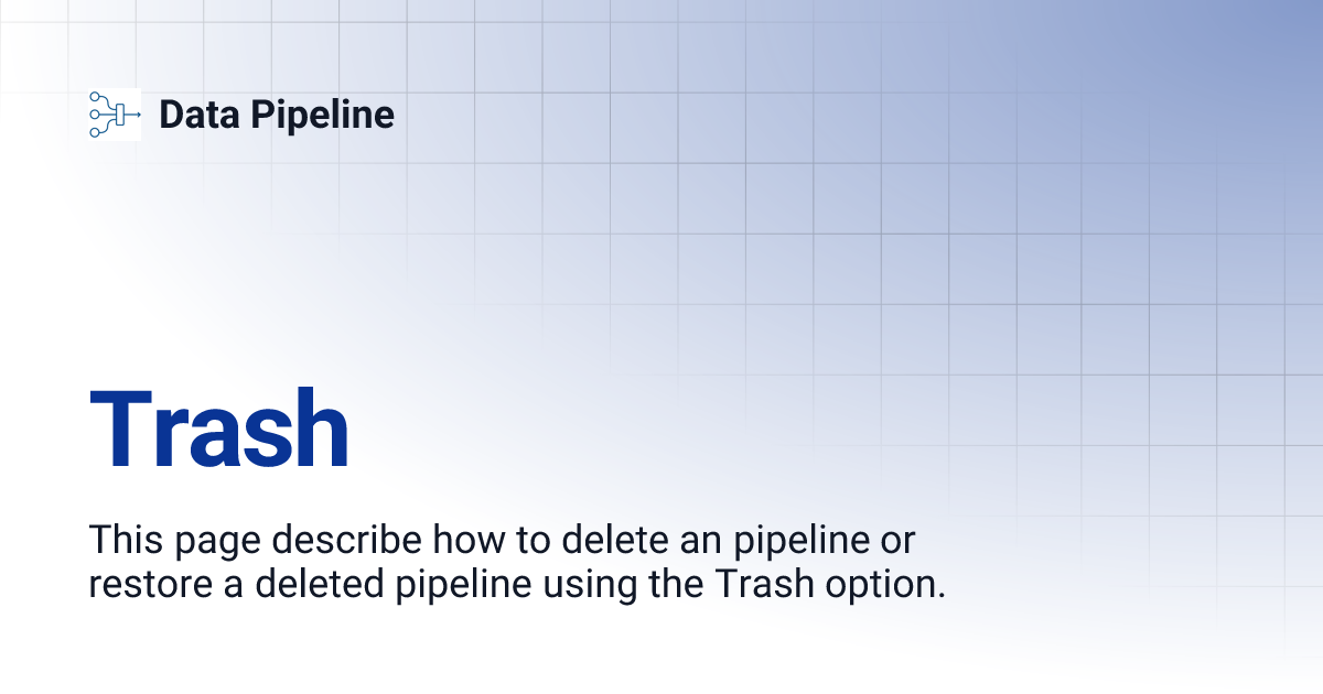 Trash | Data Pipeline