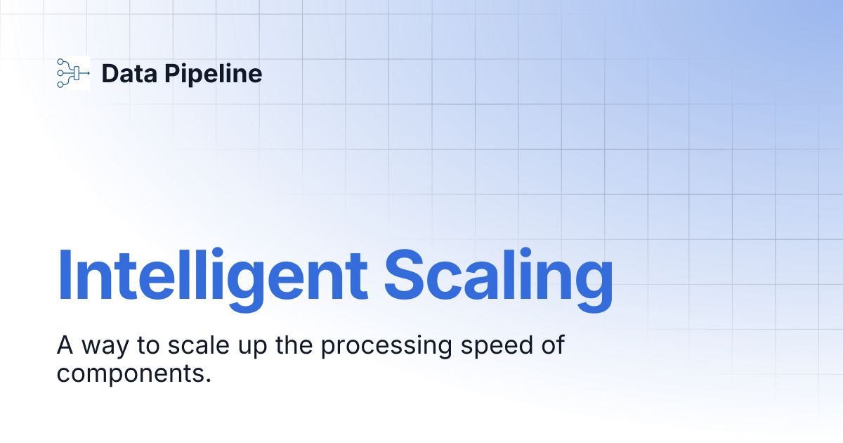Intelligent Scaling | Data Pipeline