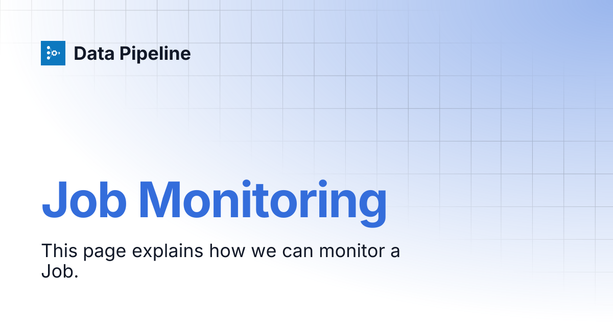 Job Monitoring | Data Pipeline