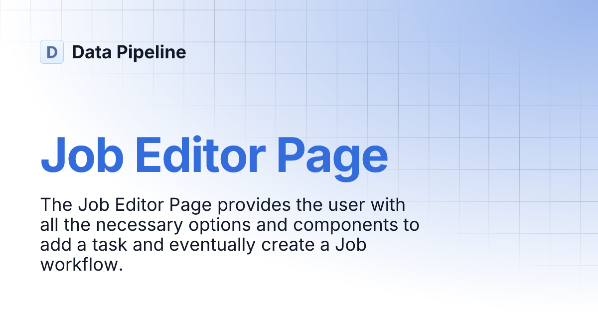 Job Editor Page | Data Pipeline
