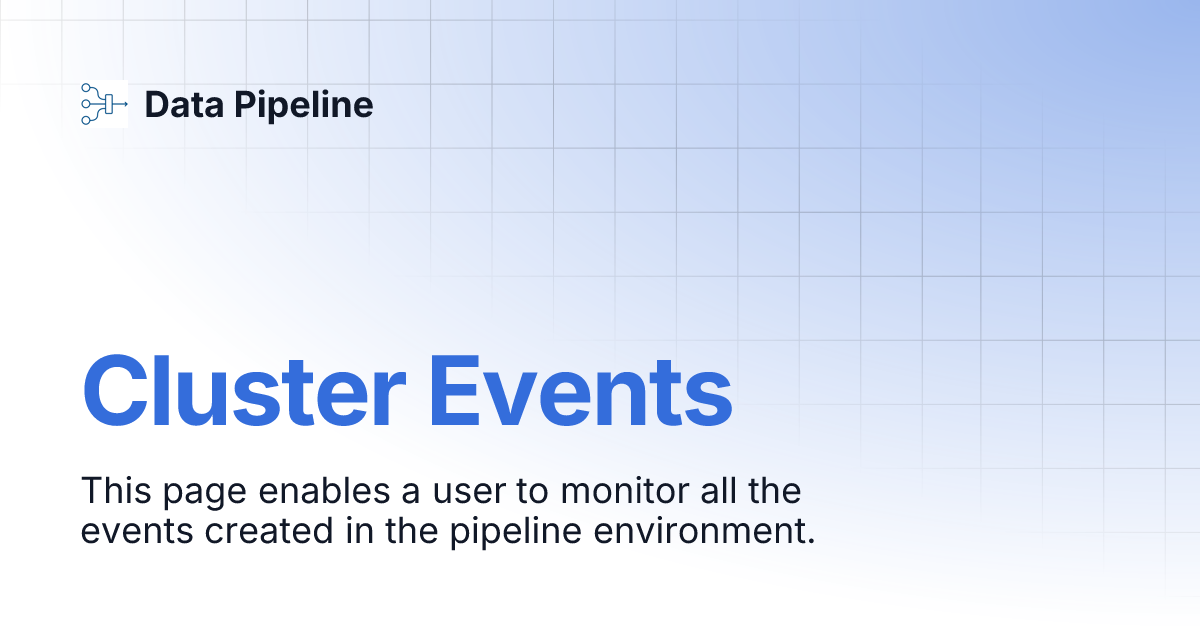 Cluster Events | Data Pipeline