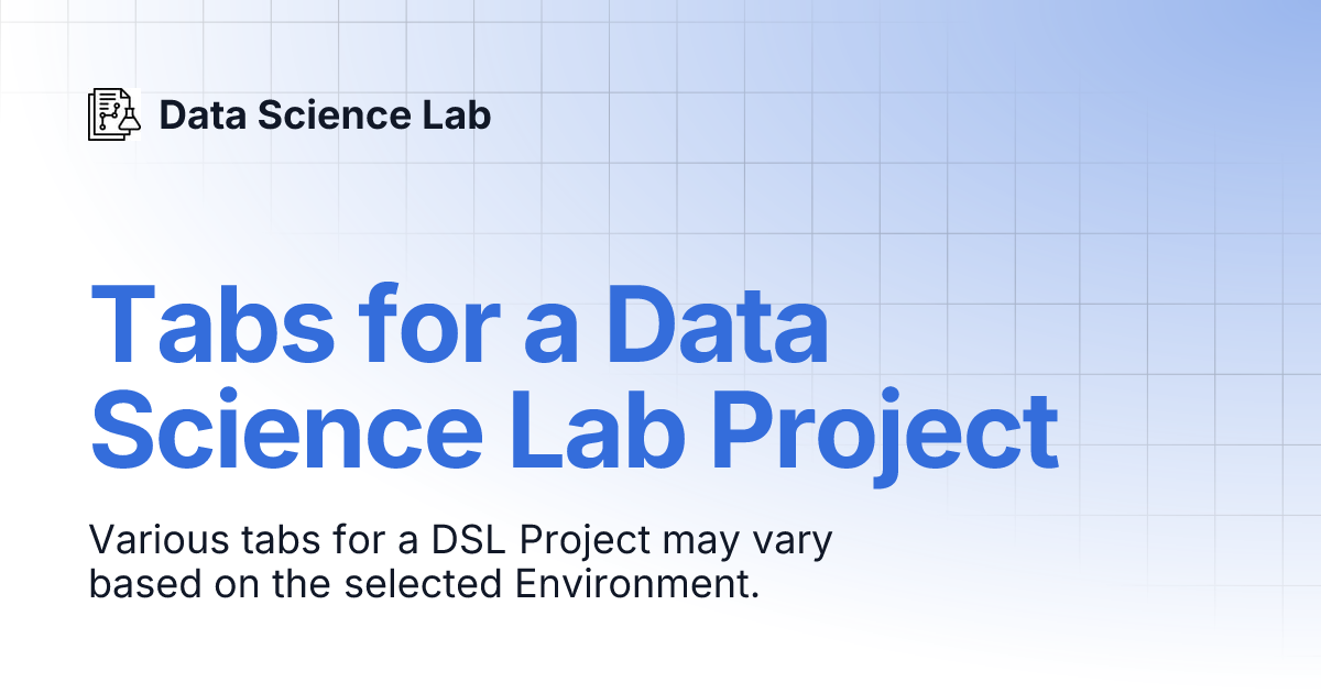 Tabs for a Data Science Lab Project | Data Science Lab