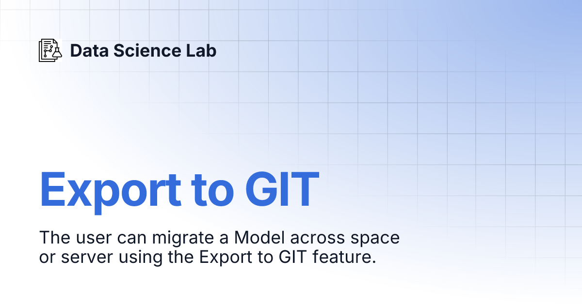 Export to GIT | Data Science Lab