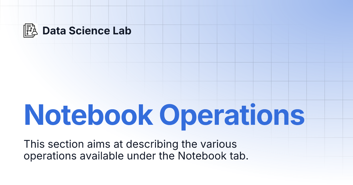 Notebook Operations | Data Science Lab