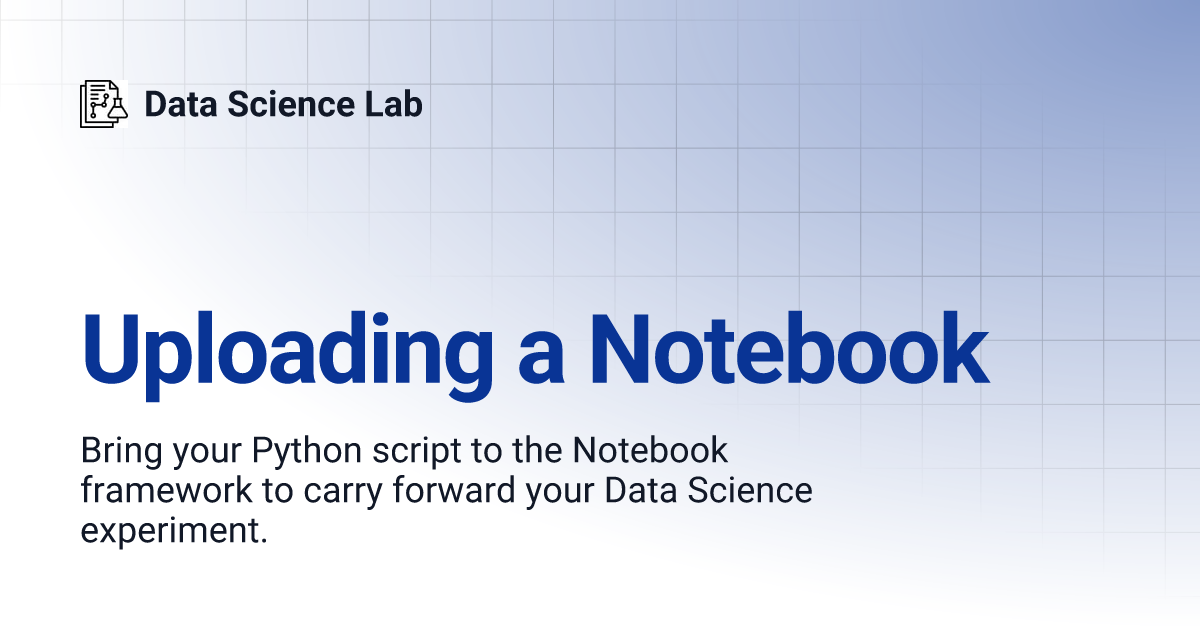Uploading a Notebook | Data Science Lab