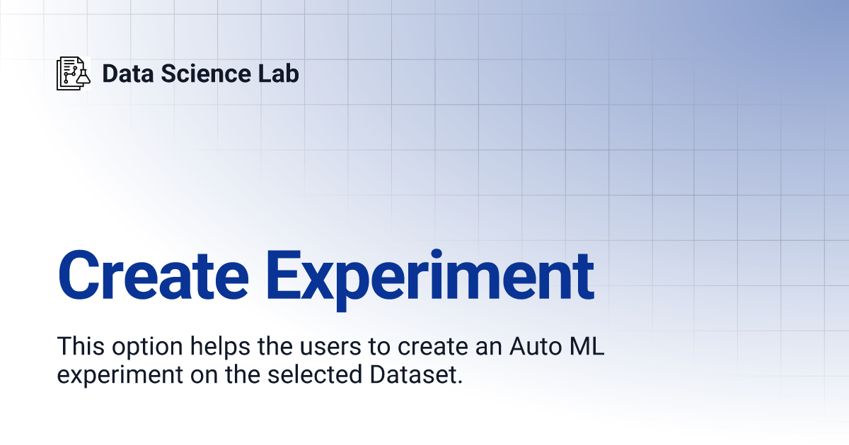 Create Experiment | Data Science Lab