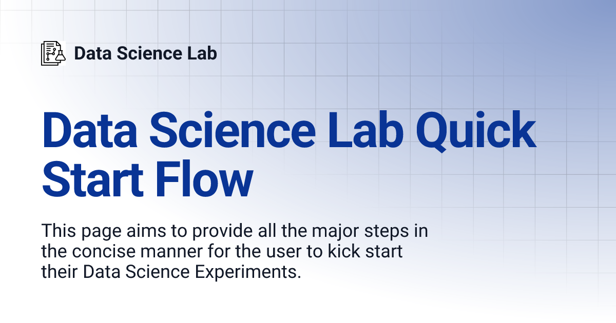 Data Science Lab Quick Start Flow | Data Science Lab