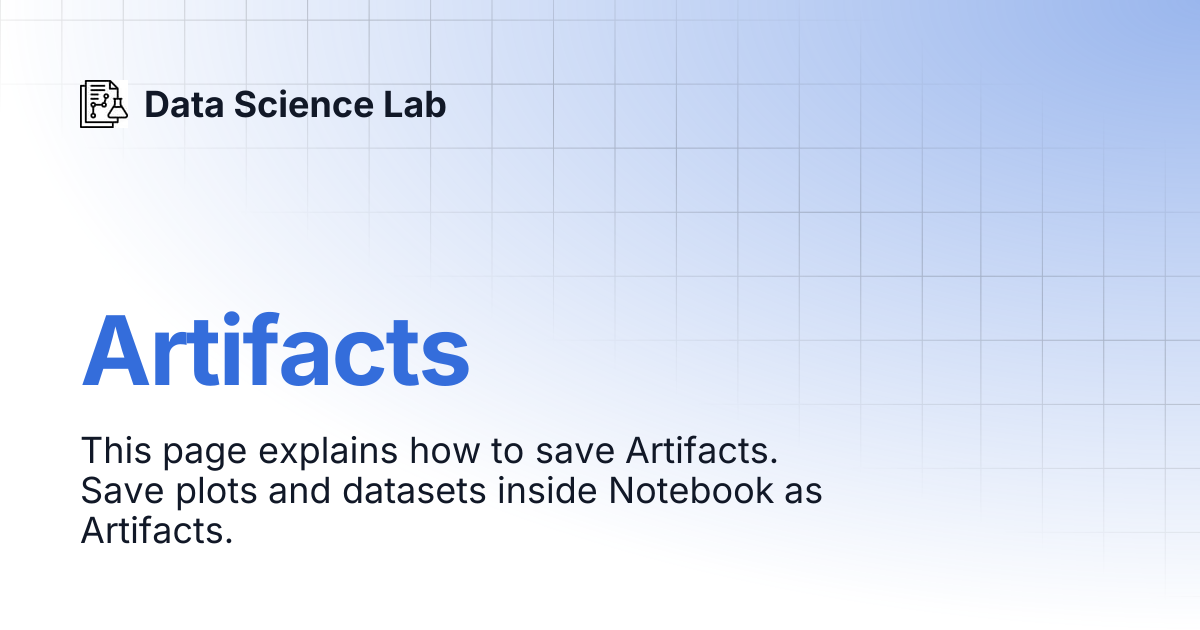 Artifacts | Data Science Lab