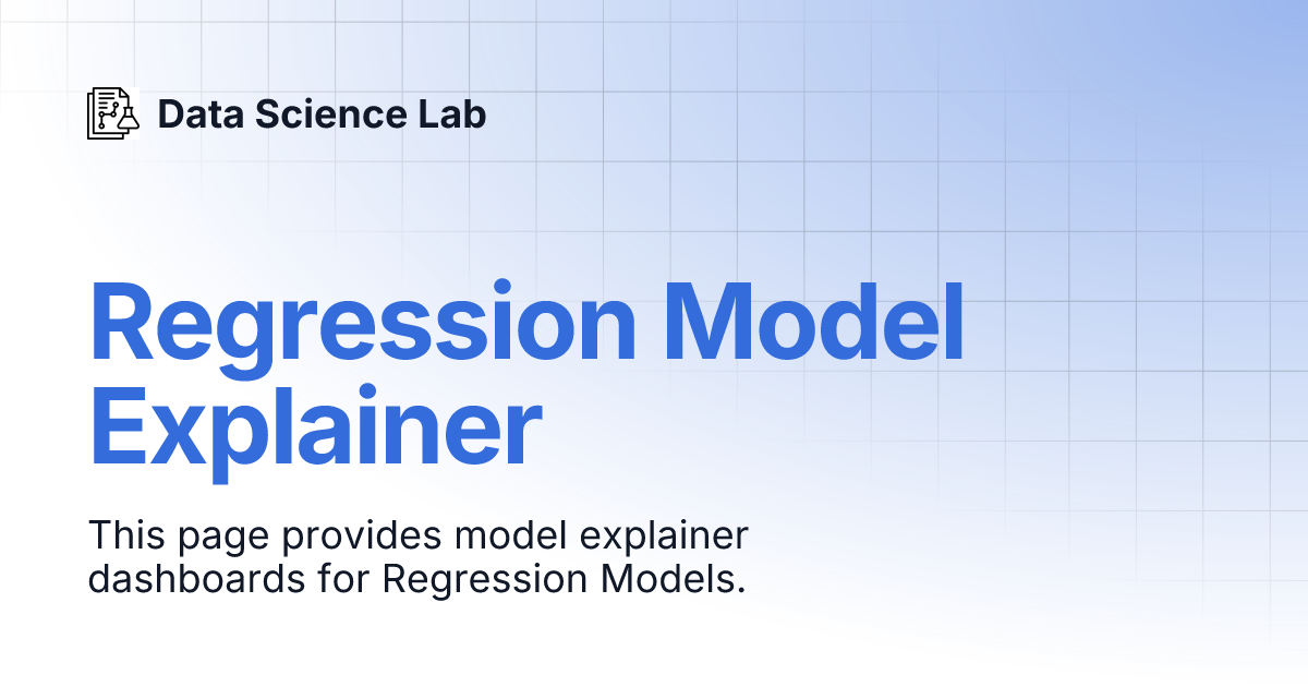 Regression Model Explainer | Data Science Lab