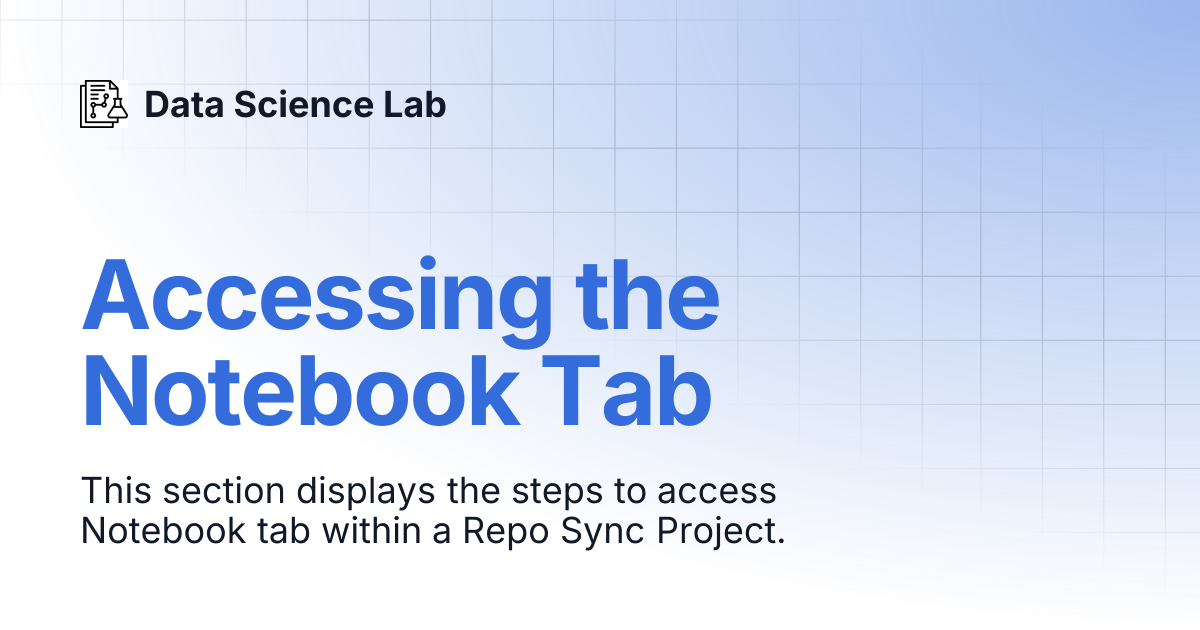 Accessing the Notebook Tab | Data Science Lab