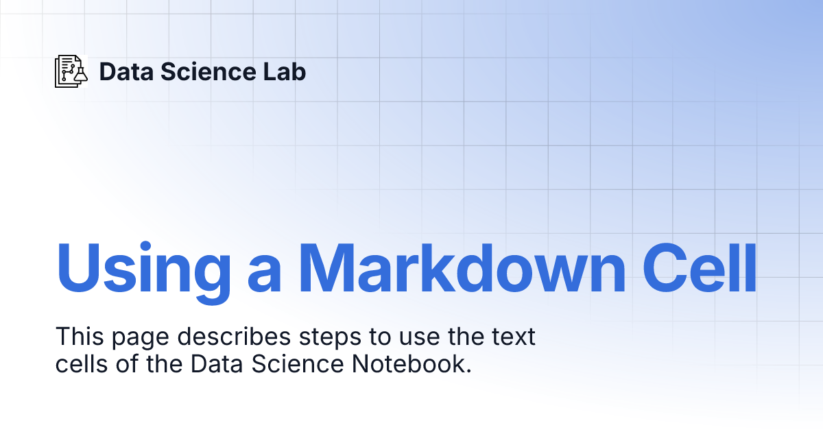 Using a Markdown Cell | Data Science Lab