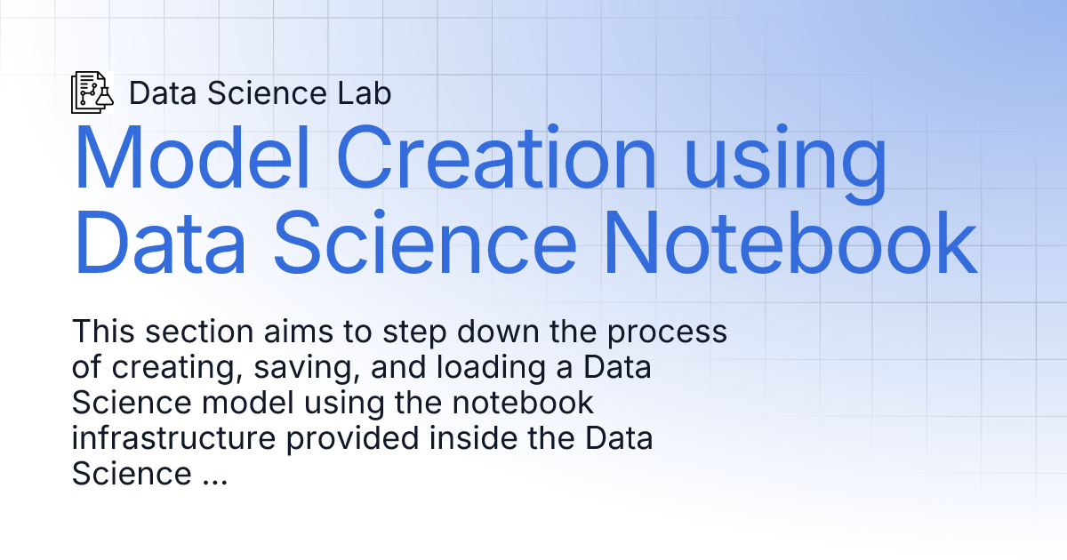 Model Creation using Data Science Notebook | Data Science Lab
