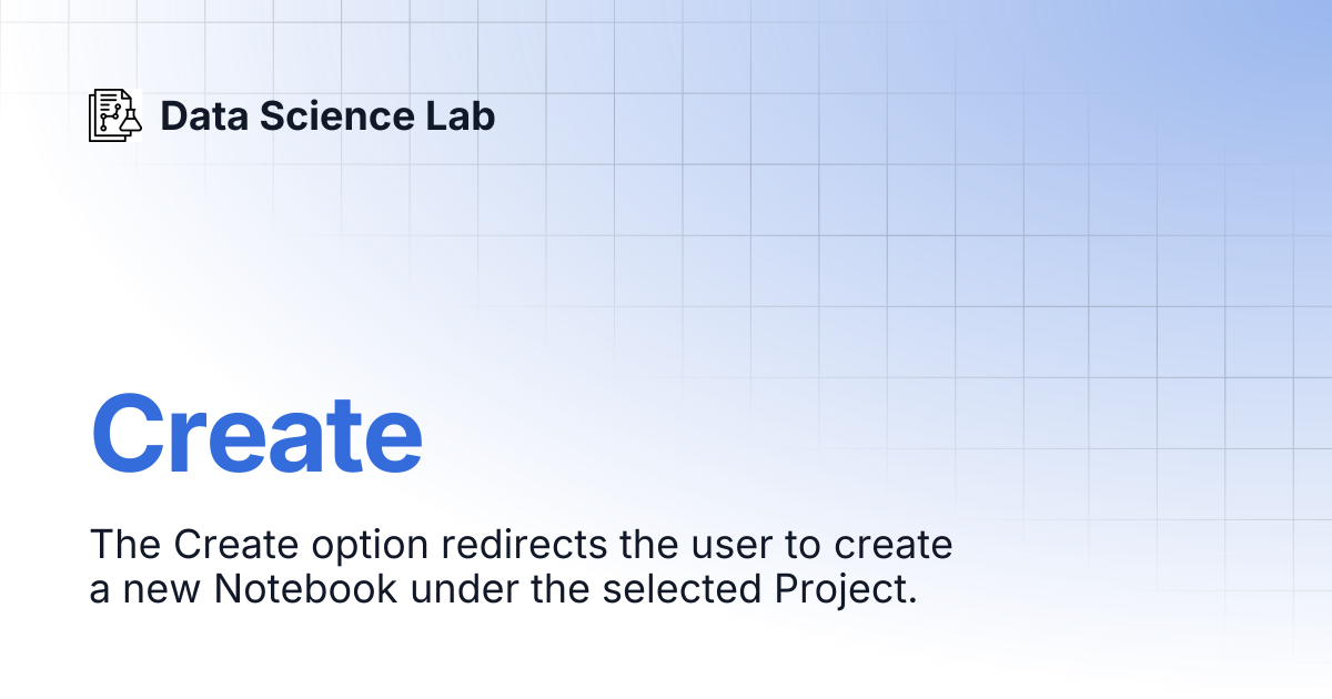 Create | Data Science Lab