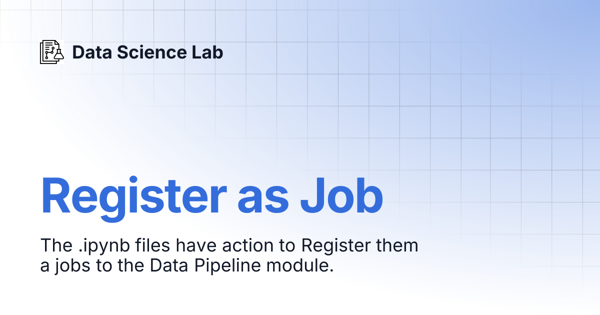 Register as Job | Data Science Lab