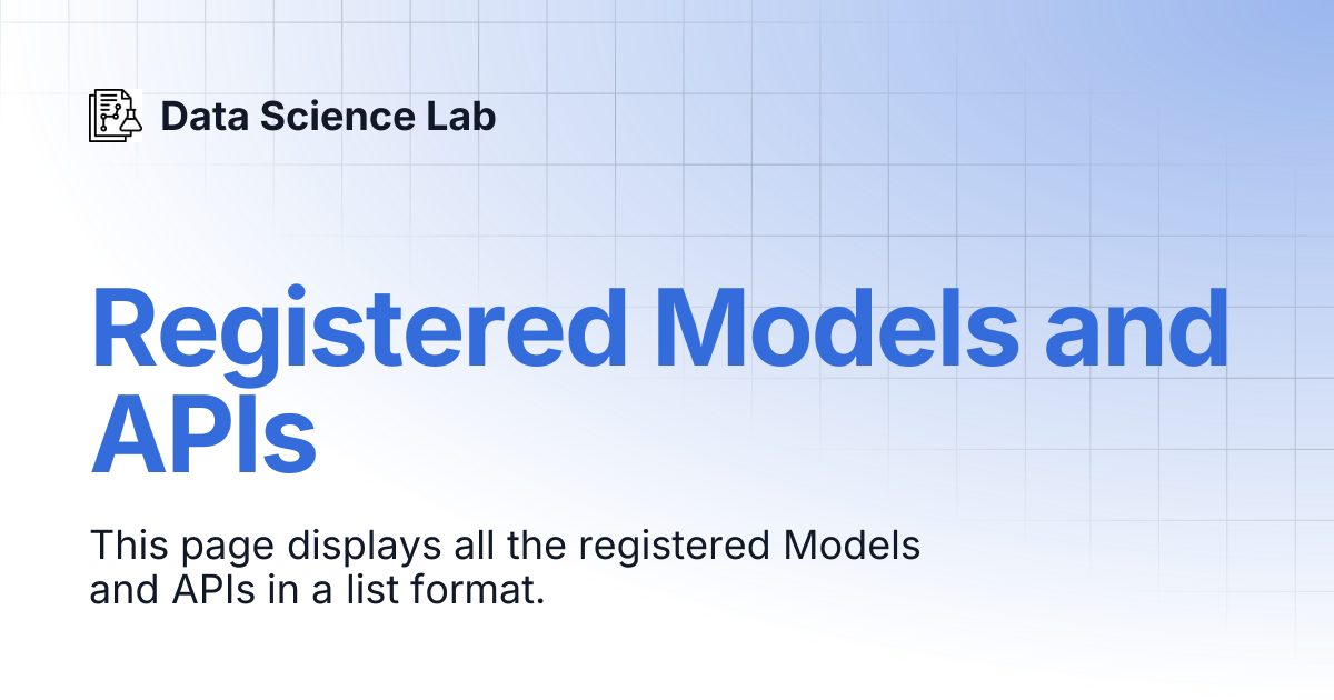 Registered Models and APIs | Data Science Lab