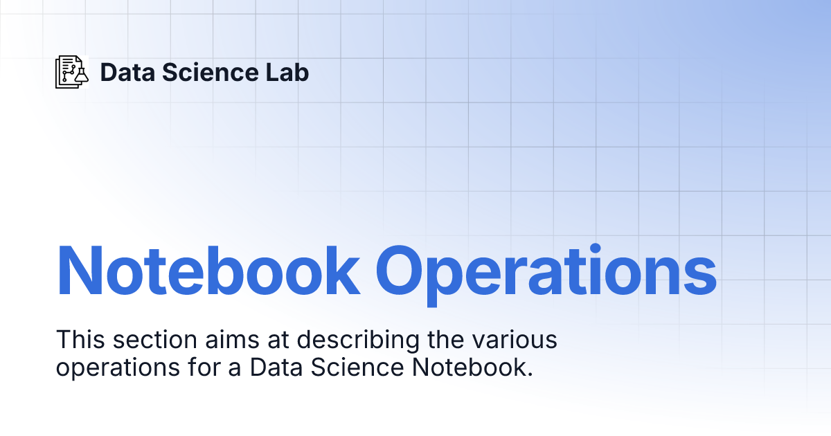 Notebook Operations | Data Science Lab