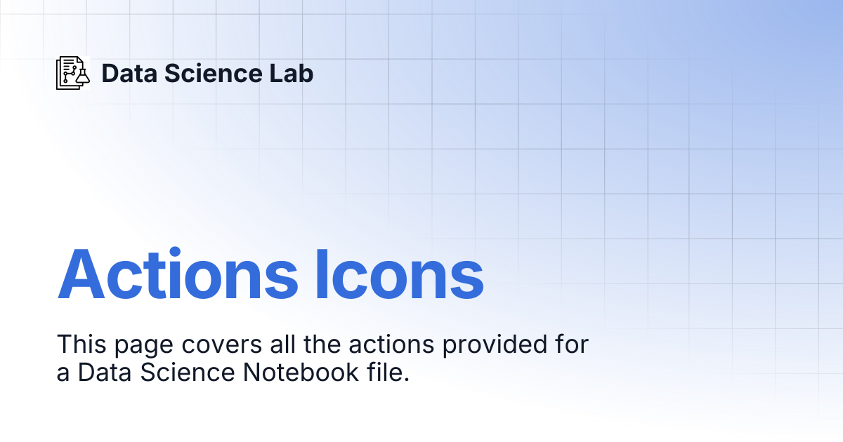 Actions Icons | Data Science Lab