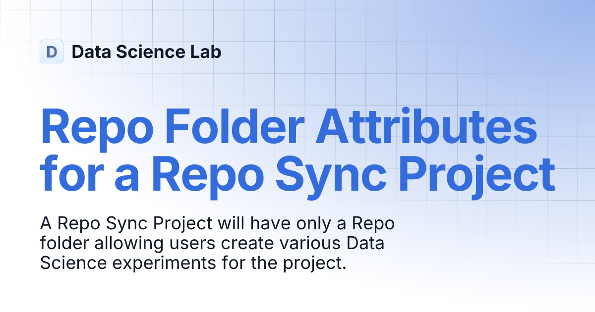 Repo Folder Attributes for a Repo Sync Project | Data Science Lab