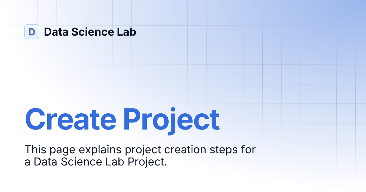 Create Project | Data Science Lab